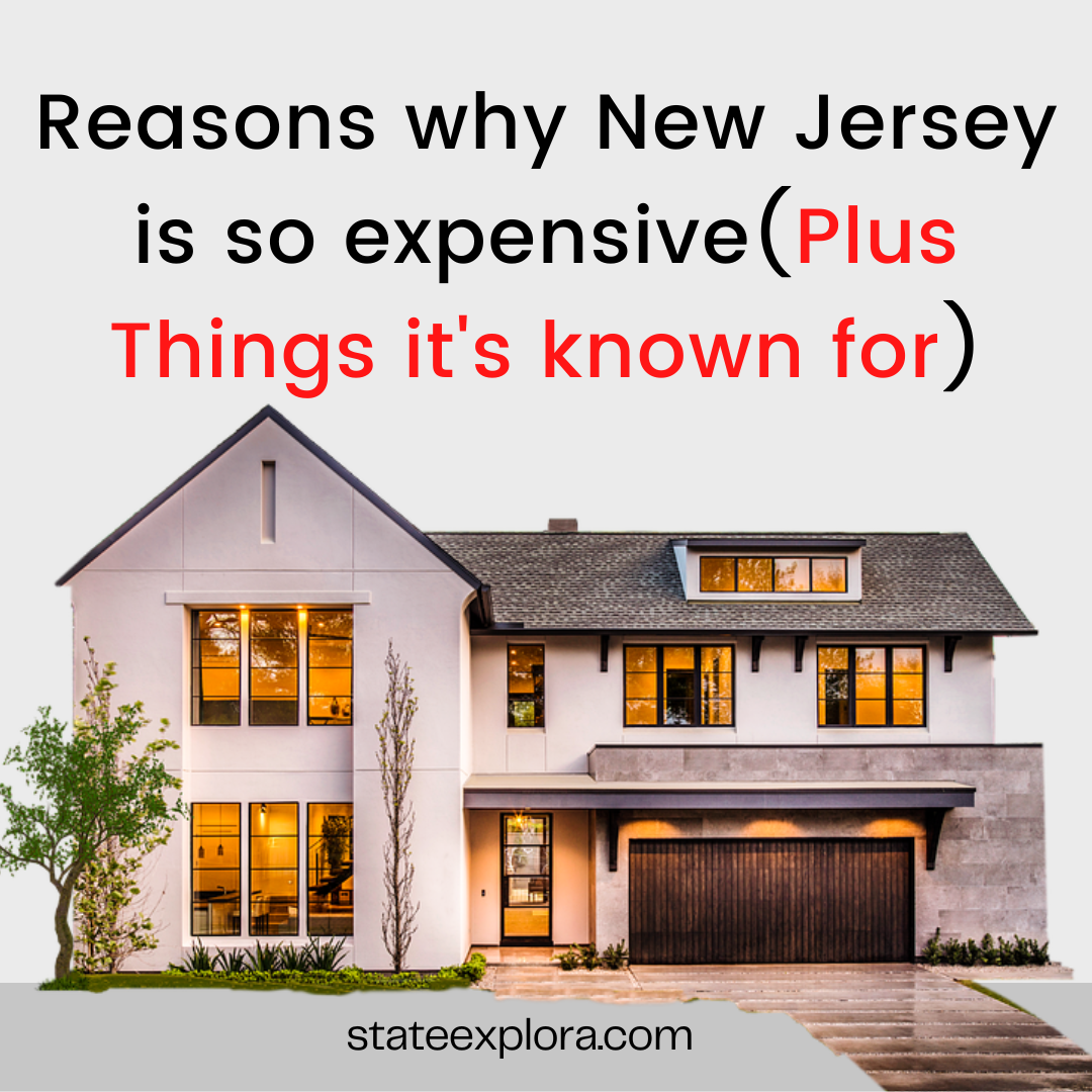 8 Reasons why New Jersey is so expensive (Plus Things it's known for ...