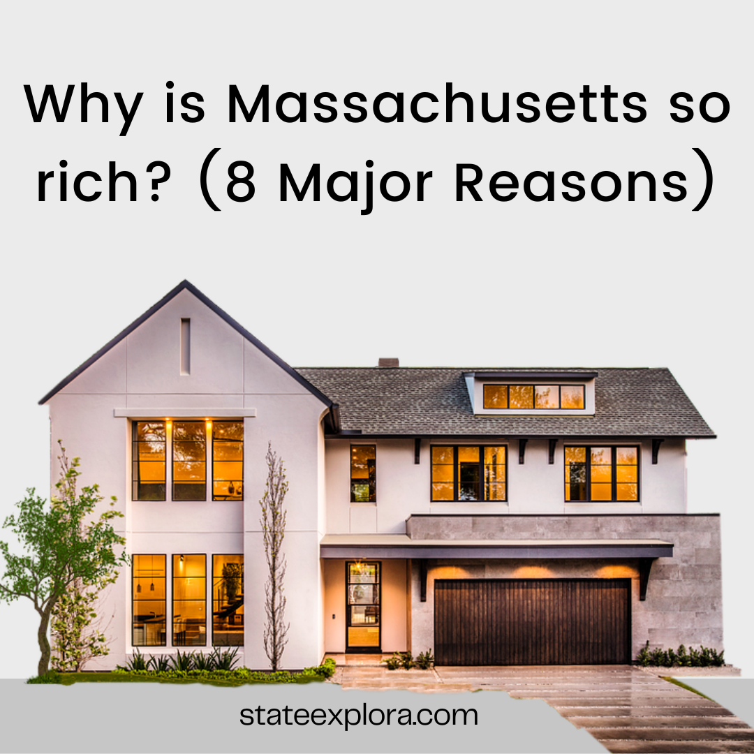 Why is Massachusetts so rich? (8 Major Reasons) - States Explora