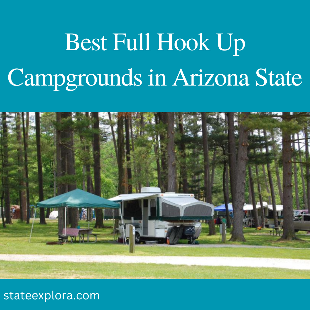 8 Best Full Hook Up Campgrounds in Arizona State - States Explora