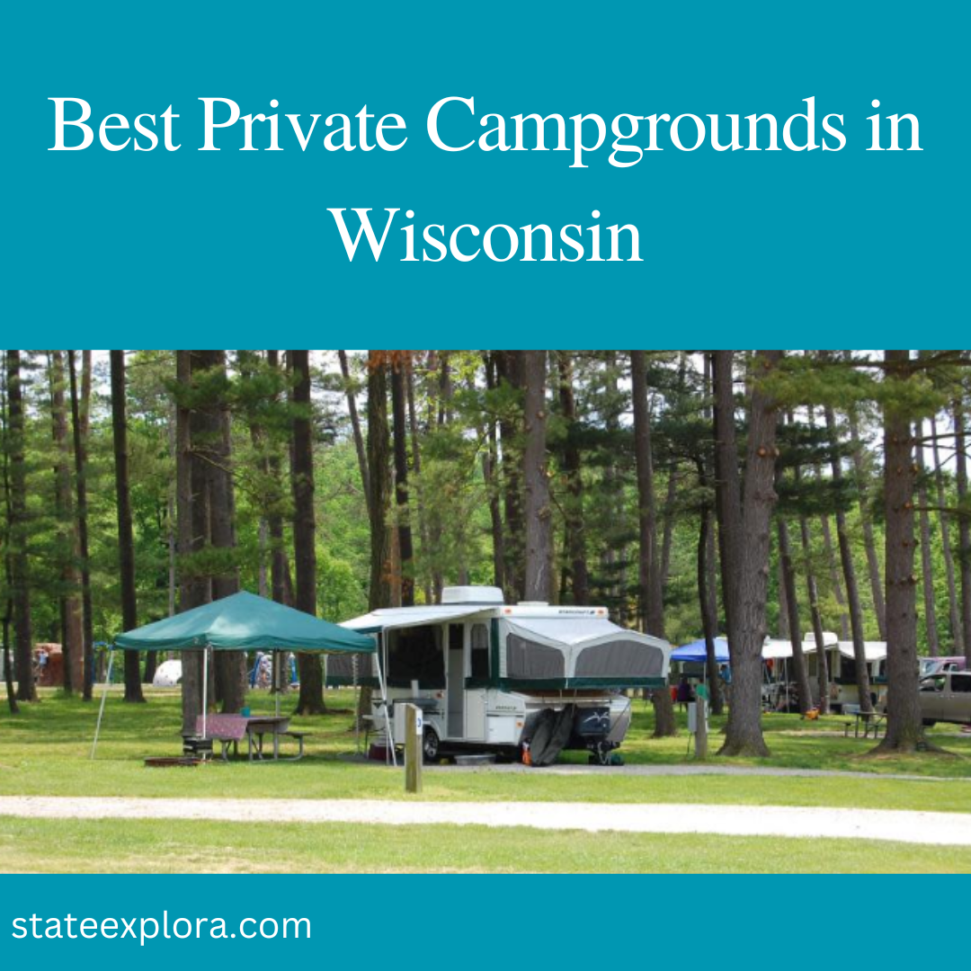 8 Best Private Campgrounds in Wisconsin - States Explora