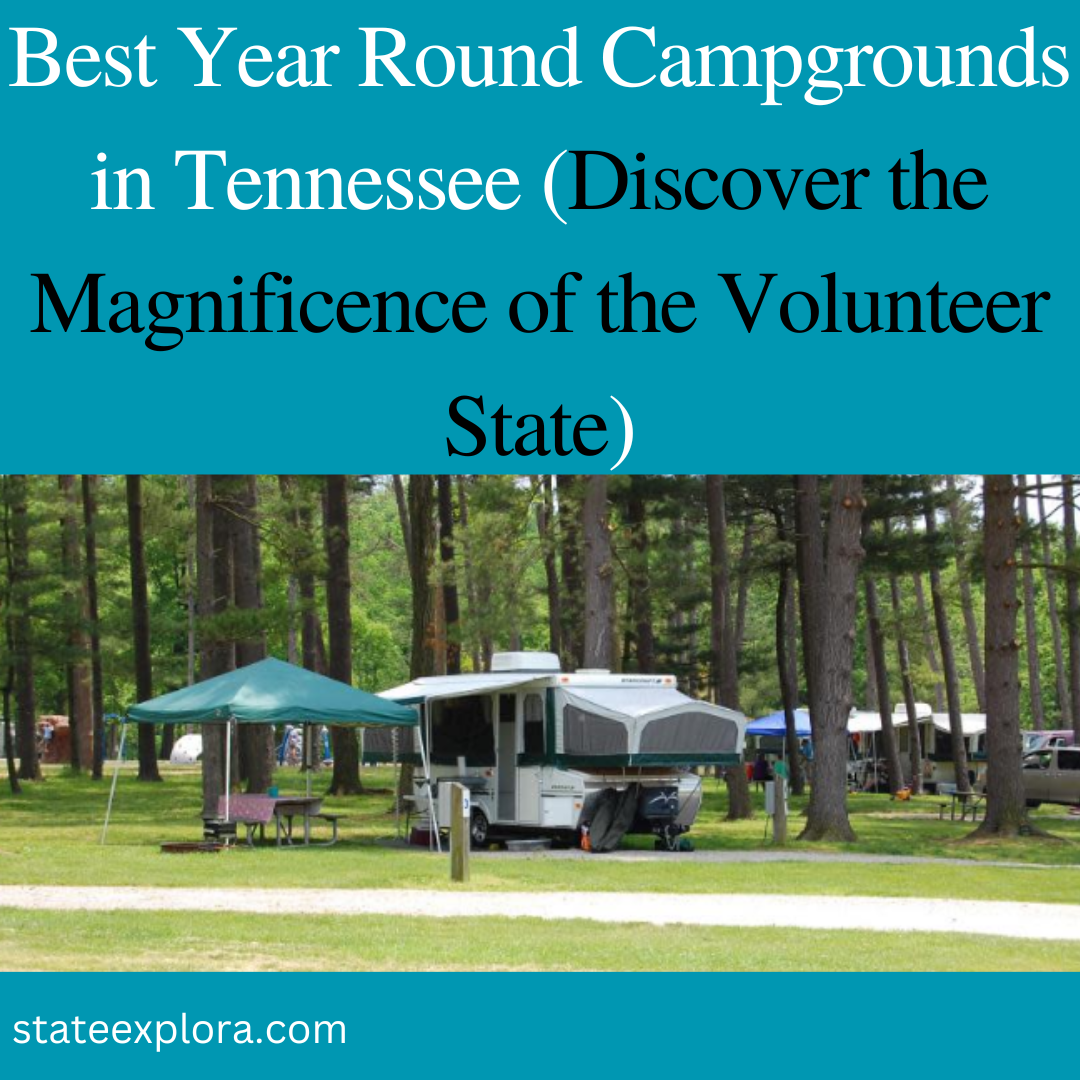 8 Best Year Round Campgrounds in Tennessee (Discover the Magnificence ...